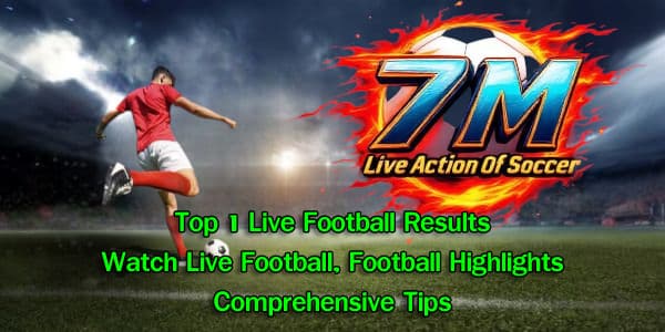 7m Live Scores: Baanpolball, Watch Football, Highlights, Schedule